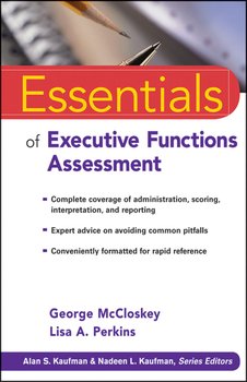"Essentials of Executive Functions Assessment" скачать fb2, rtf, epub, pdf, txt книгу McCloskey ...