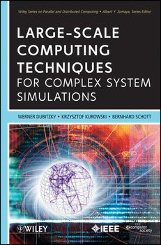 "Large-Scale Computing Techniques for Complex System Simulations" скачать fb2, rtf, epub, pdf ...