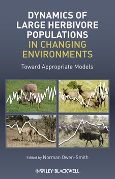 "Dynamics of Large Herbivore Populations in Changing Environments. Towards Appropriate Models ...