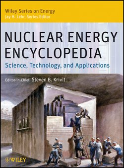 Nuclear Energy Encyclopedia. Science, Technology, and Applications ...