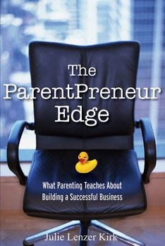The ParentPreneur Edge. What Parenting Teaches About Building a Successful Business скачать fb2 ...