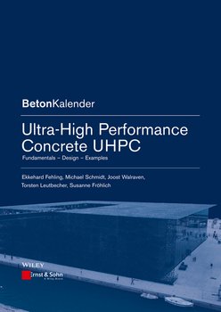 "Ultra-High Performance Concrete UHPC. Fundamentals, Design, Examples ...