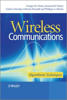 "Wireless Communications. Algorithmic Techniques" скачать fb2, rtf, epub, pdf, txt книгу Giulio ...