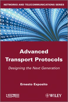 "Advanced Transport Protocols. Designing the Next Generation" скачать ...